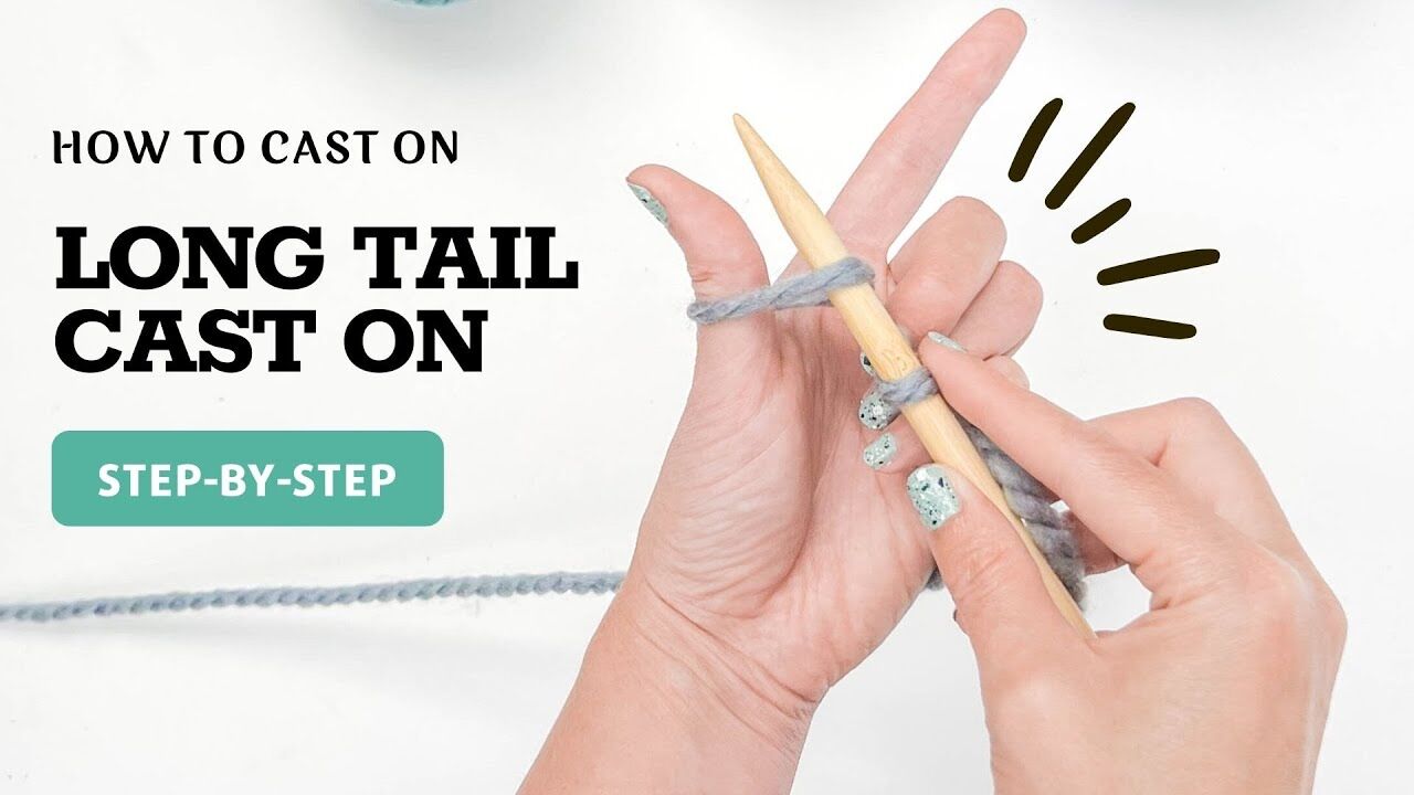 How to Cast On Knitting Stitches [7 Easy Methods]